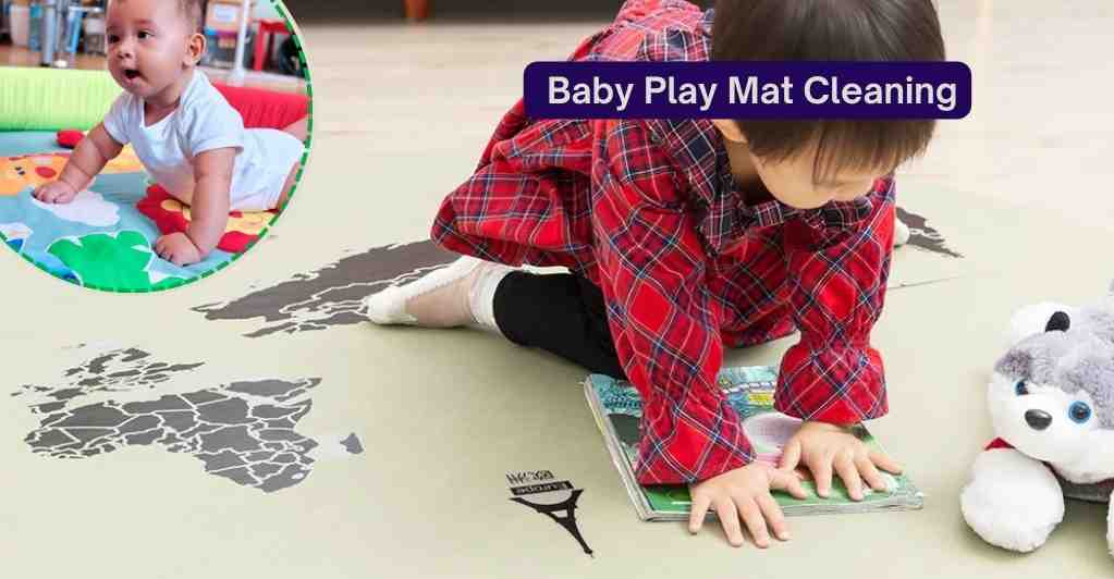 How To Clean A Baby Play Mat In 2024