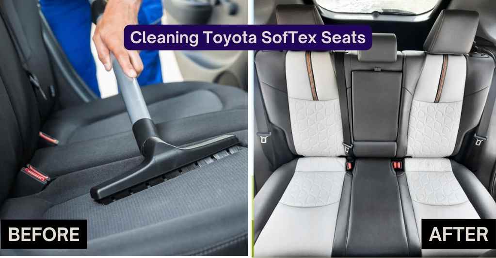 How to Clean Toyota SofTex Seats Like a Pro! Ultimate Guide